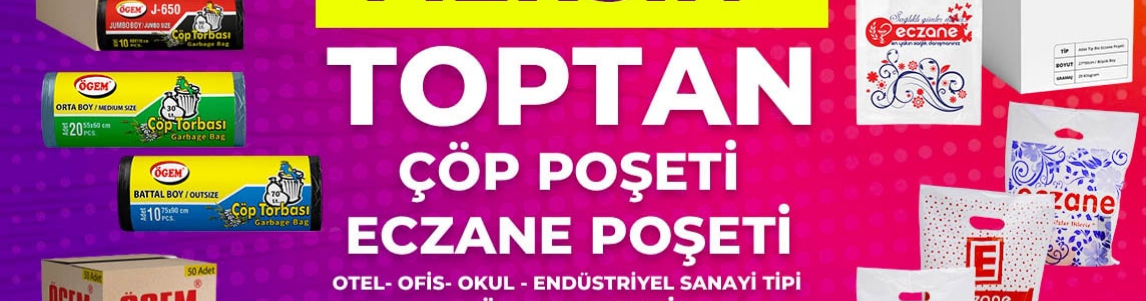 Mersin Toptan Çöp Poşeti & Eczane Poşeti